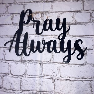 Pray Always, Metal Wall Decor, CNC Plasma, Religious Decor, Gift, Wall ...
