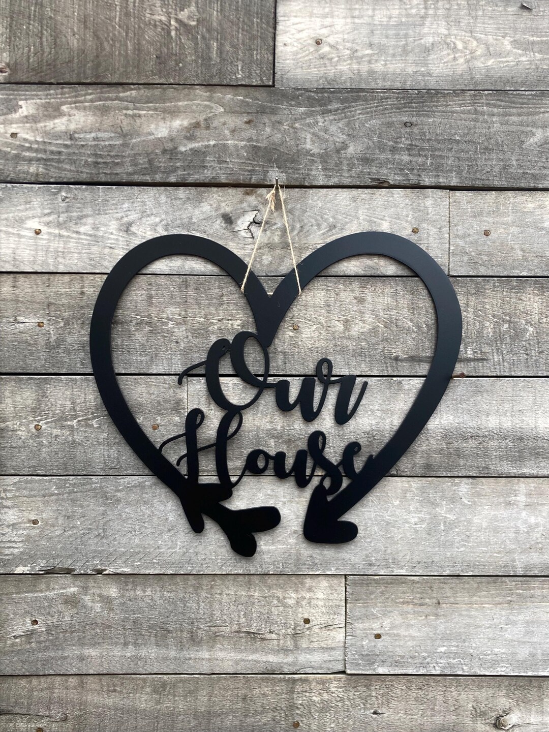 Our House Sign, Metal Home Decor, Wall Decor, Metal Art, Heart, Made in ...