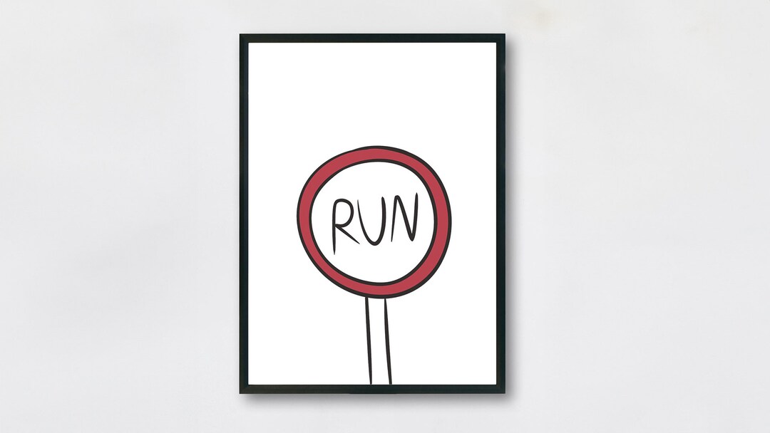 RUN Road Sign Minimalist Art Print Humour, Digital Comic Art, Funny ...