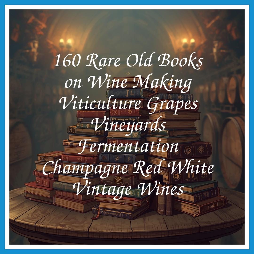 160 Rare Old Books on Wine Making Viticulture Grapes Vineyards ...