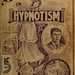 HYPNOTISM - 72 Rare Books - Learn to Hypnotize, Hypnosis, Mind Control ...