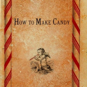 78 Rare Old Books on Confectionery and Candy Making Fudge Toffee ...