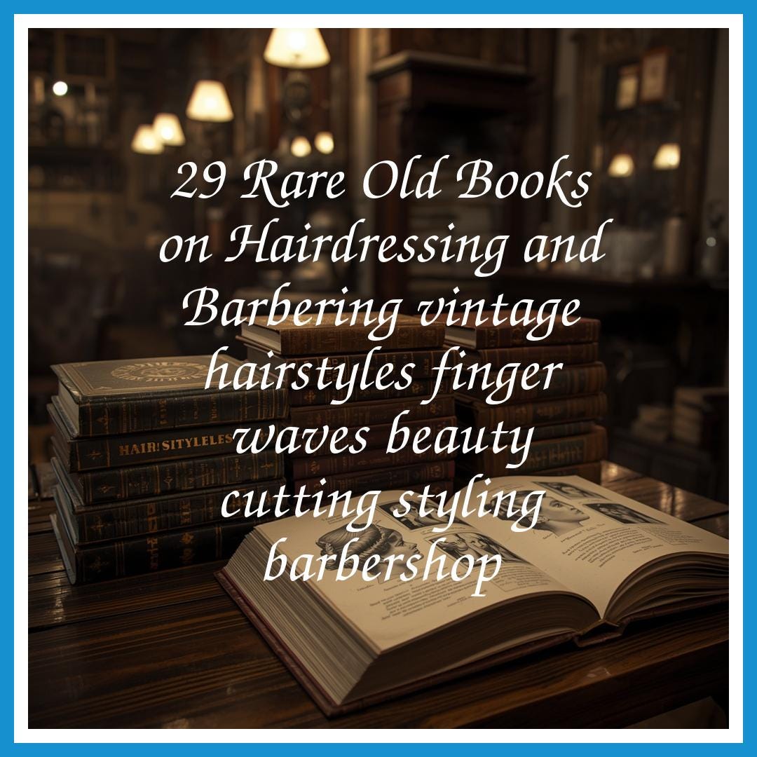 29 Rare Old Books on Hairdressing and Barbering Vintage Hairstyles ...