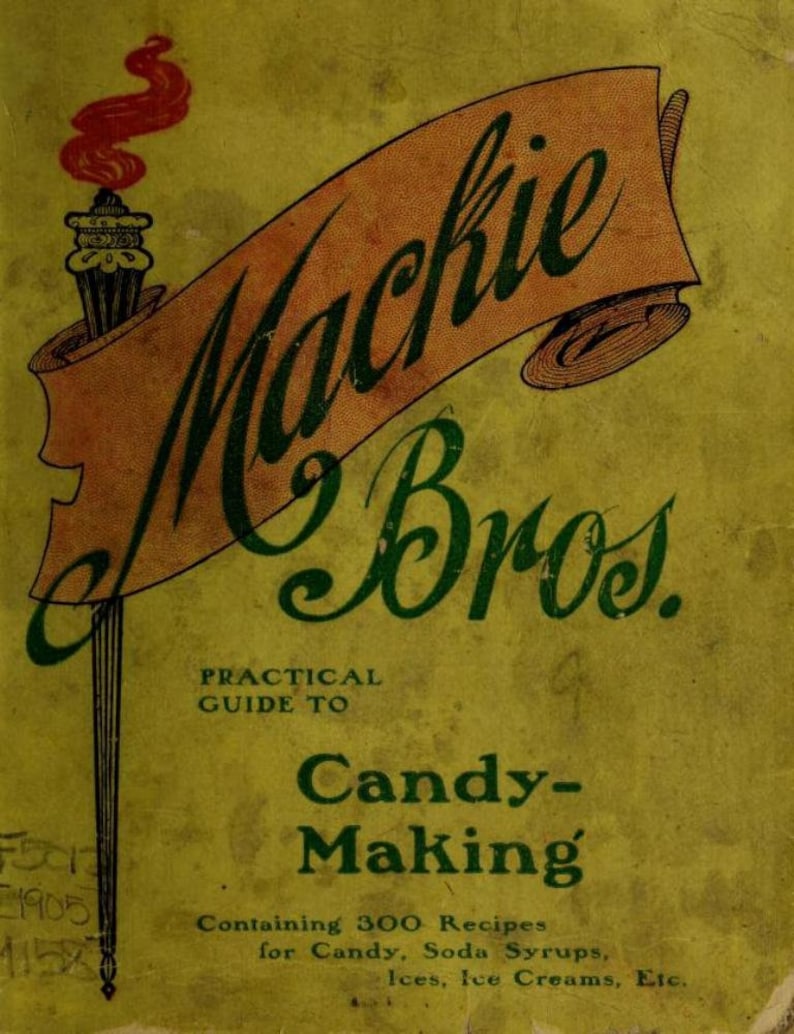 78 Rare Old Books on Confectionery and Candy Making Fudge Toffee ...