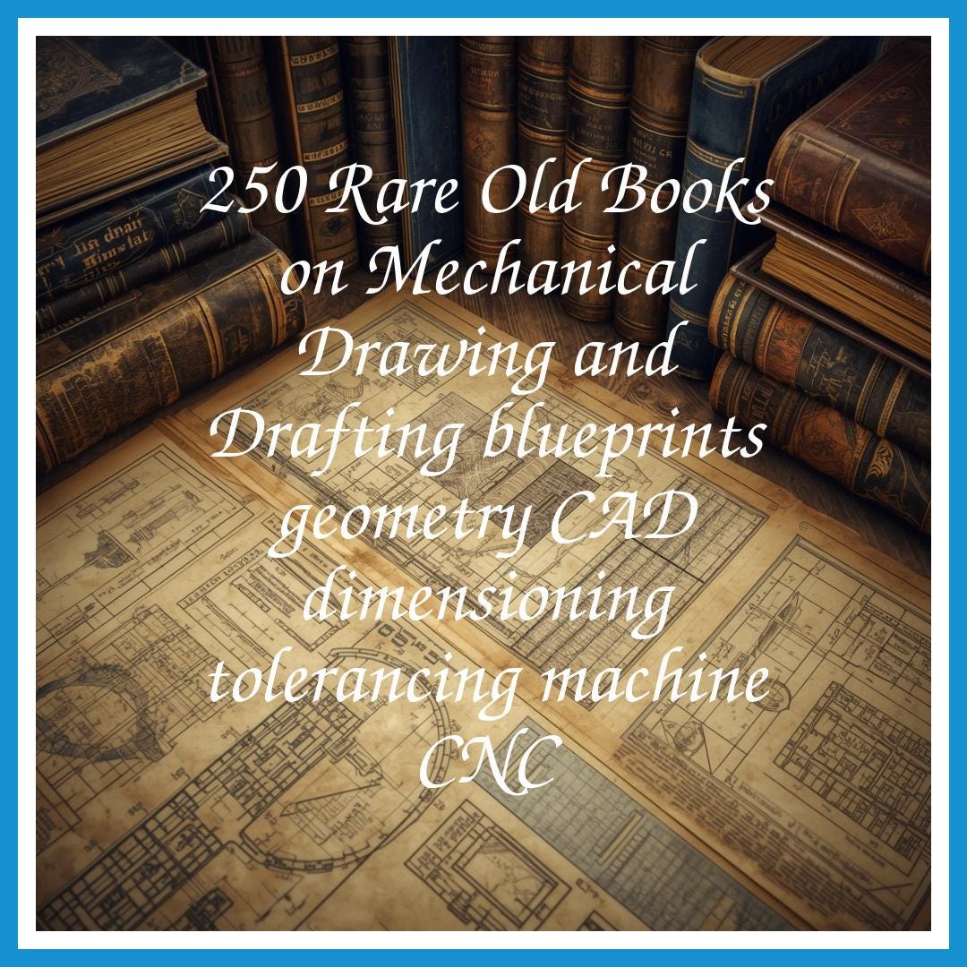 250 Rare Old Books on Mechanical Drawing and Drafting Blueprints ...