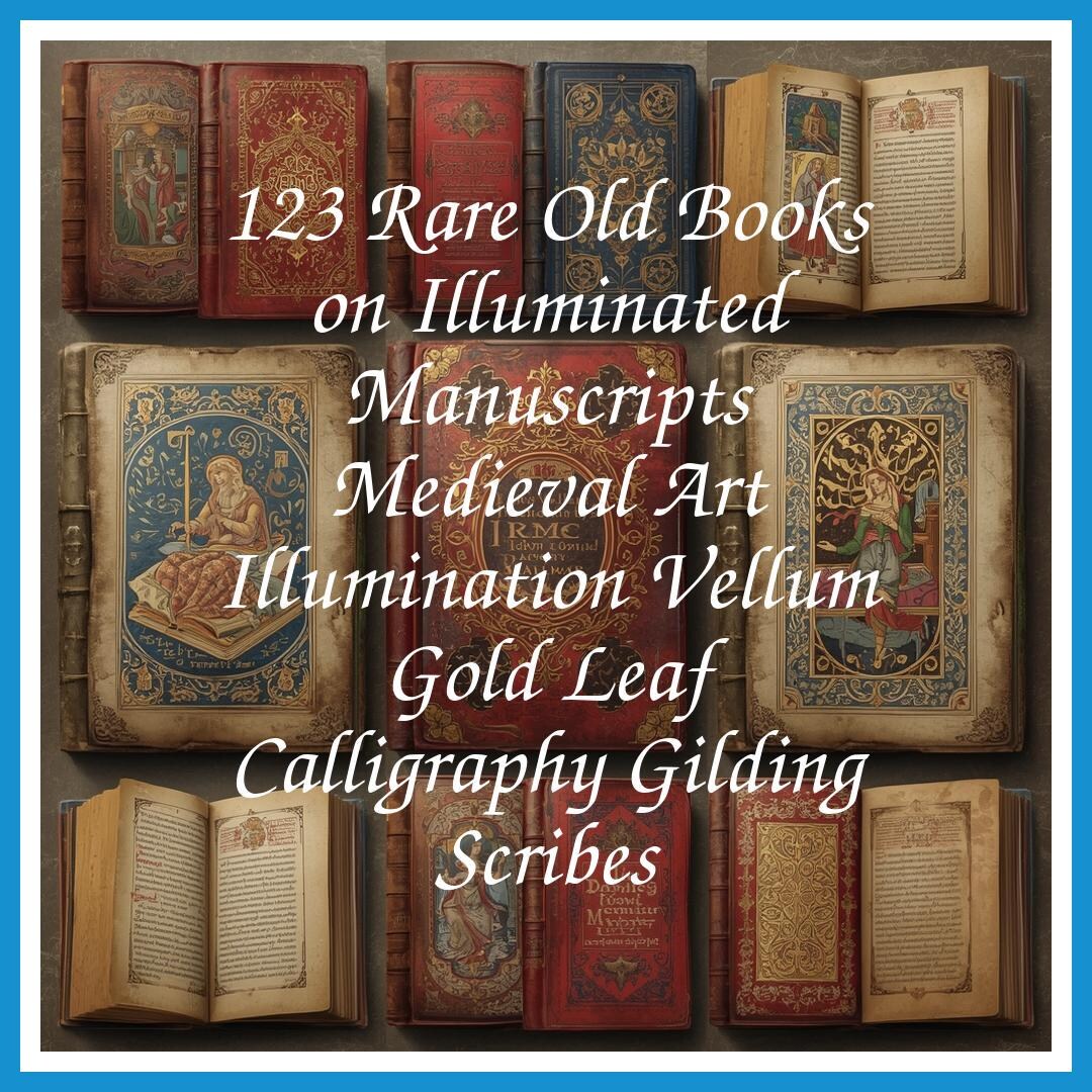 123 Rare Old Books on Illuminated Manuscripts Medieval Art Illumination ...