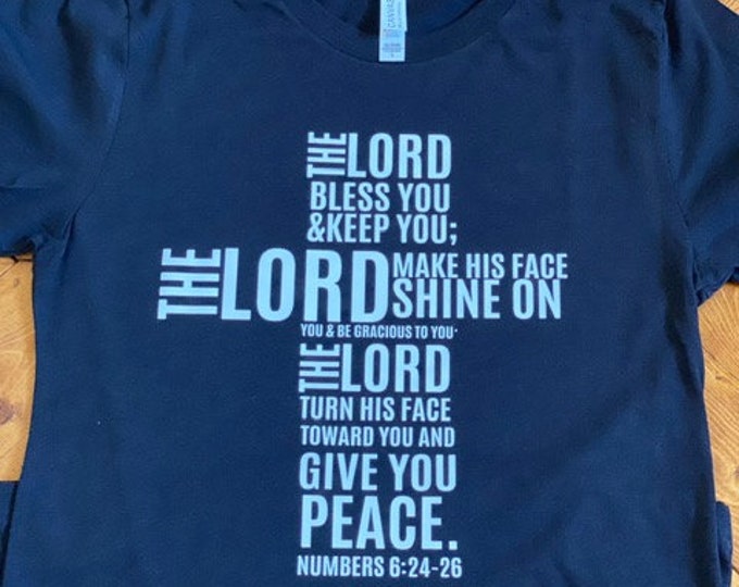 The Lord Bless You & Keep You Numbers 6:24-26 Tshirt, Motivating/self ...