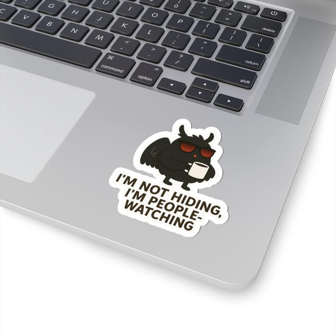 Mothman "i'm Not Hiding I'm People Watching" Sticker | Kiss-cut - Etsy