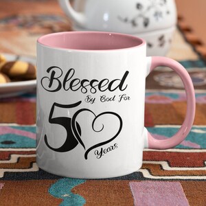 50th BIRTHDAY MUG, Happy 50th Birthday, Blessed by God for 50 Years ...
