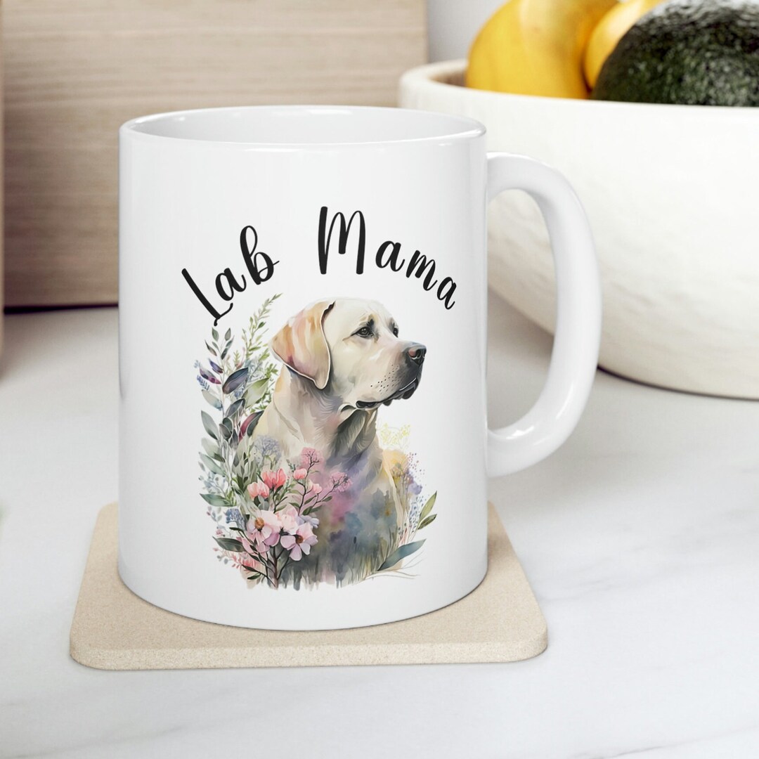 Lab Mama, Lab Dog Mom Mug, Lab Mom Cup, Dog Mom Gift, Labrador Mom ...