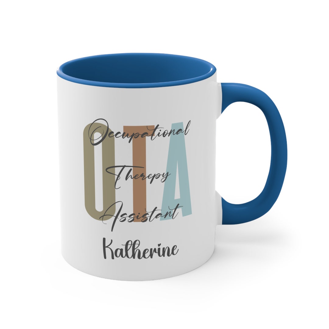 Personalized OTA Mug, Occupational Therapist Assistant, OTA Gifts ...