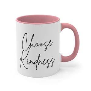 Choose Kindness Mug, Self Care, Positive Affirmation, Inspirational Mug ...