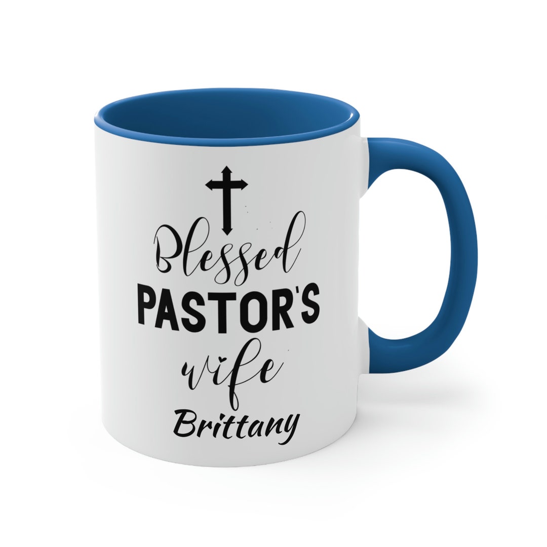 Personalized Pastors Wife Mug Christian Coffee Mug Pastor Wife T