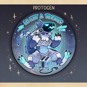 Protogen & Sergal - MAGNET / BIG BADGE: Protogen is Not a Toaster and ...