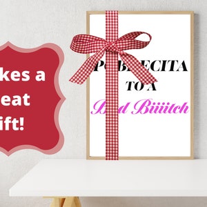 Pobrecita to a Bad Bitch - Latina Printable Wall Art Jefa Moves Latina ...
