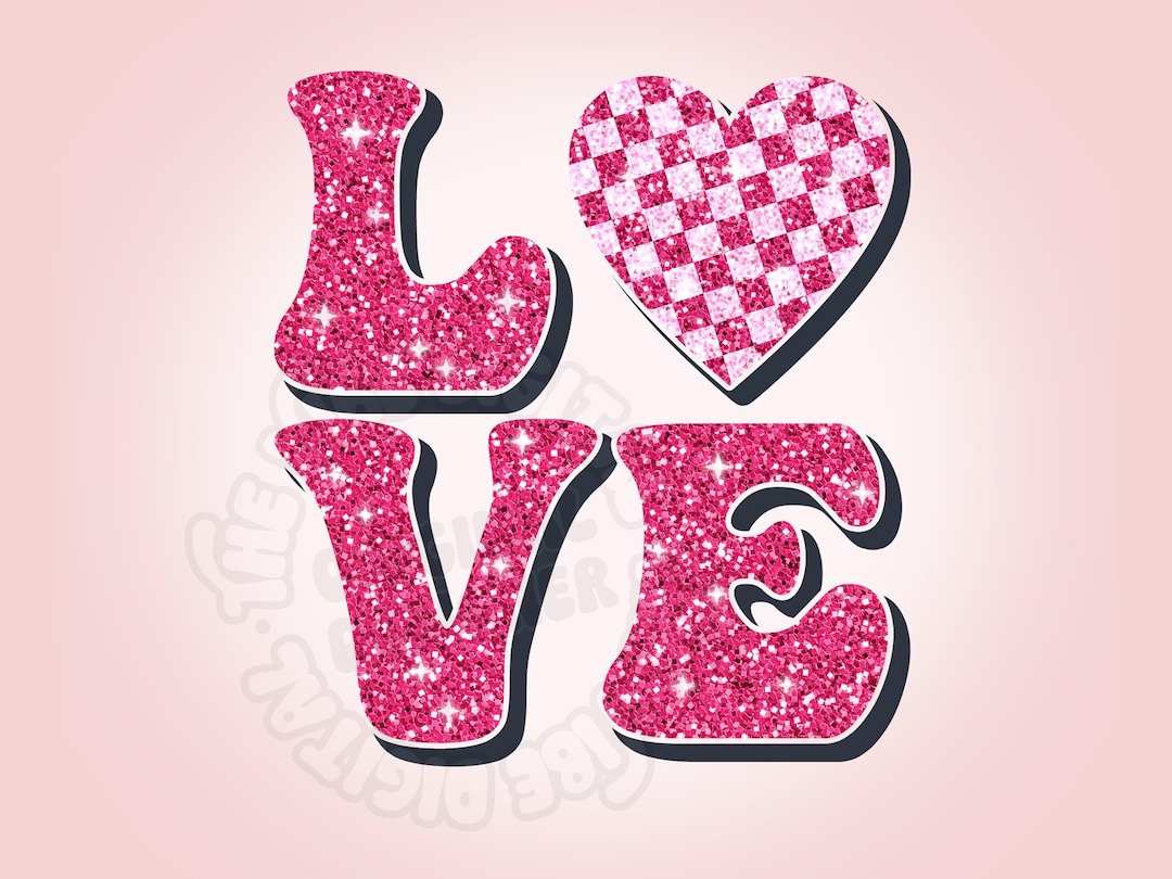 Pink Glitter Love Png Valentines Day Heart Clipart Happy Valentines Day Svg Retro Valentines