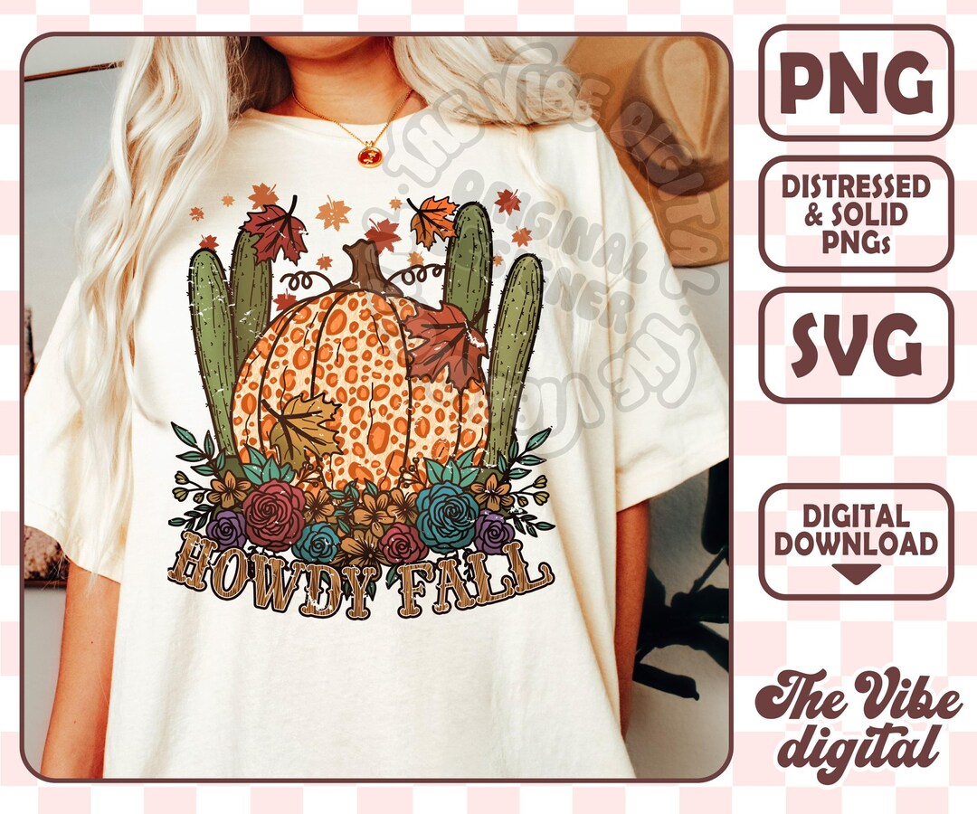 Howdy Fall PNG Western Fall Shirt Design Fall Sublimation Thanksgiving ...