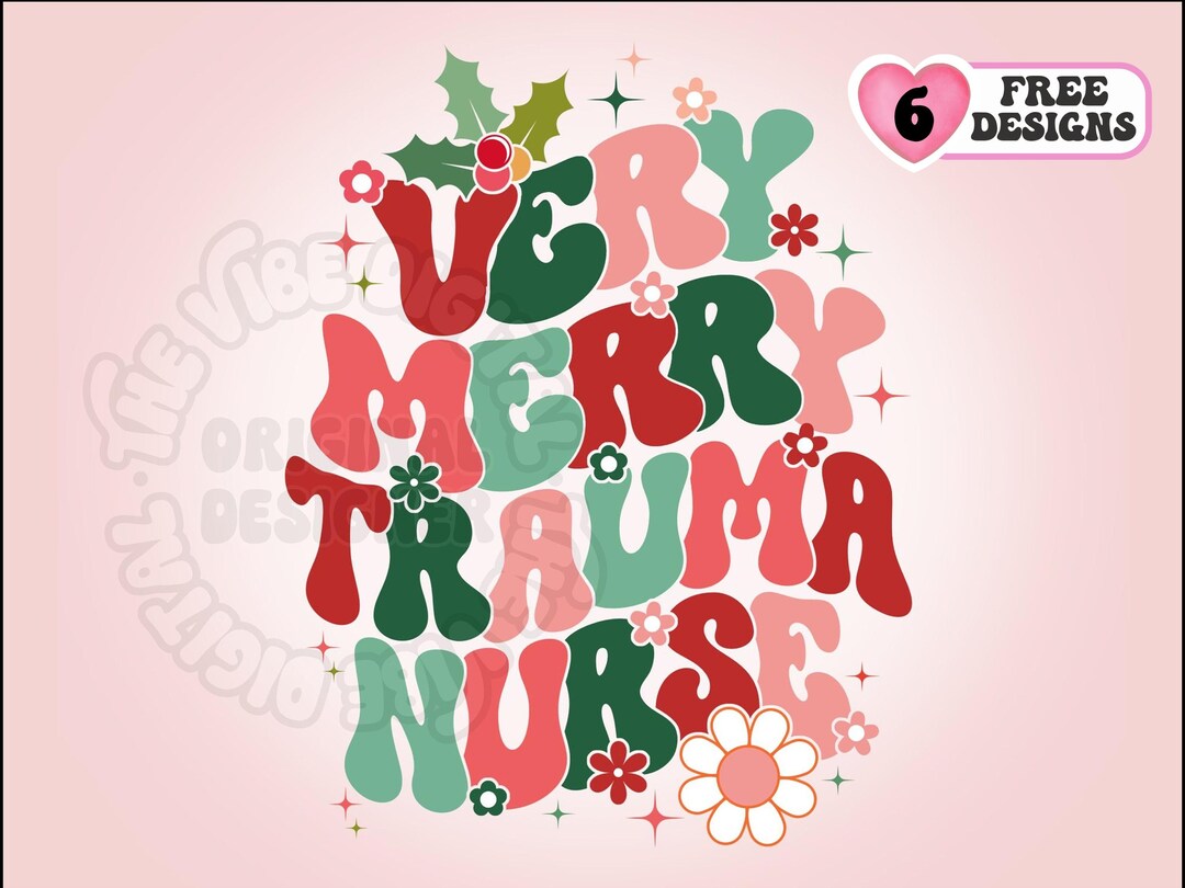Very Merry Trauma Nurse Png Retro Trauma Nurse Christmas Png Trauma ...