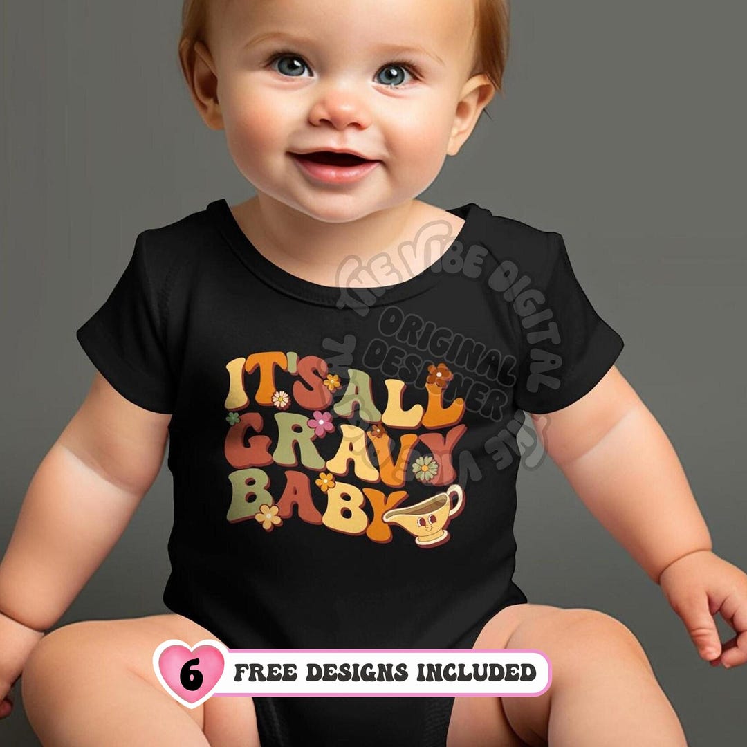 It's All Gravy Baby Retro Fall PNG Fall Shirt Design Fall Sublimation ...