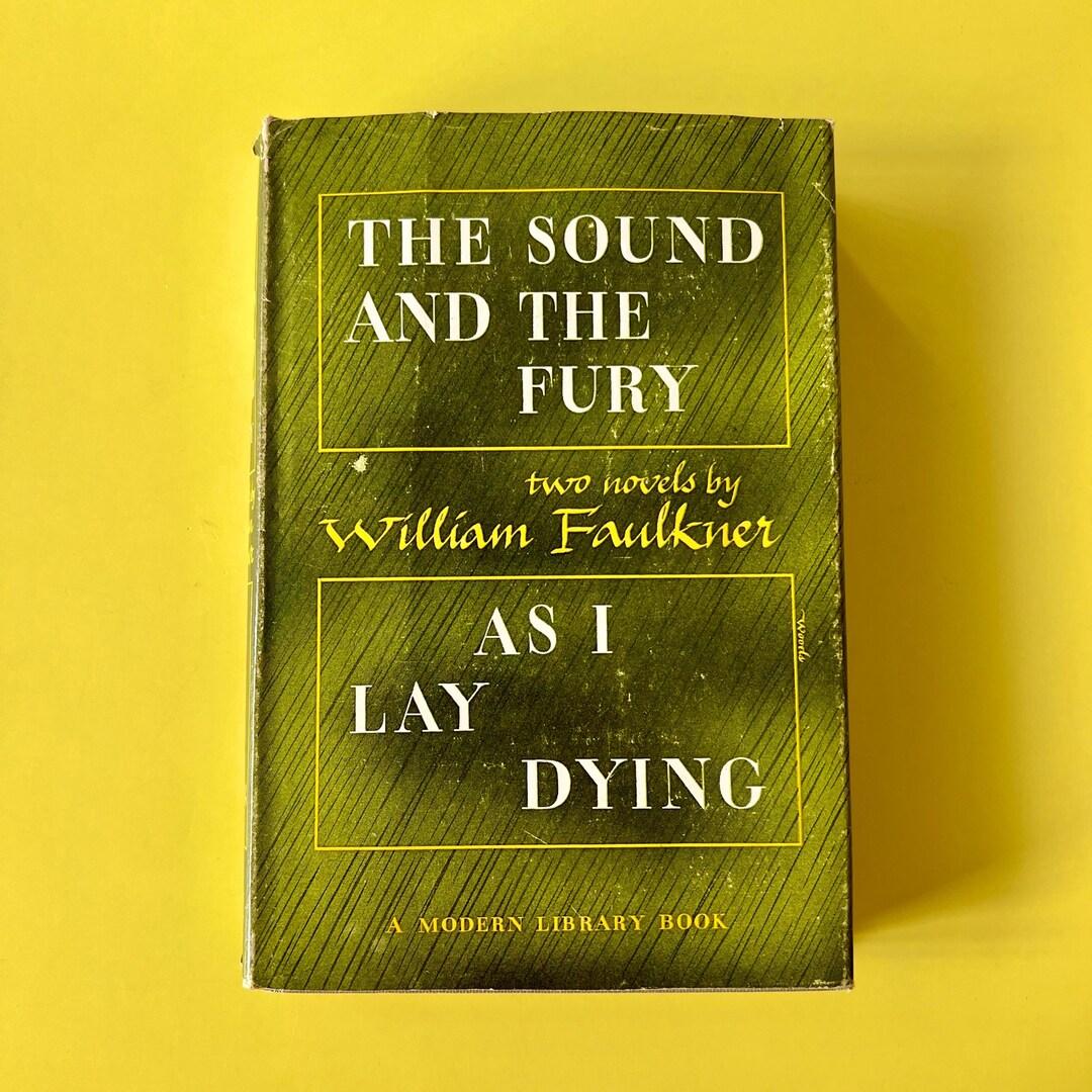 William Faulkner - "the Sound and the Fury" & "as I Lay Dying" (1946 ...