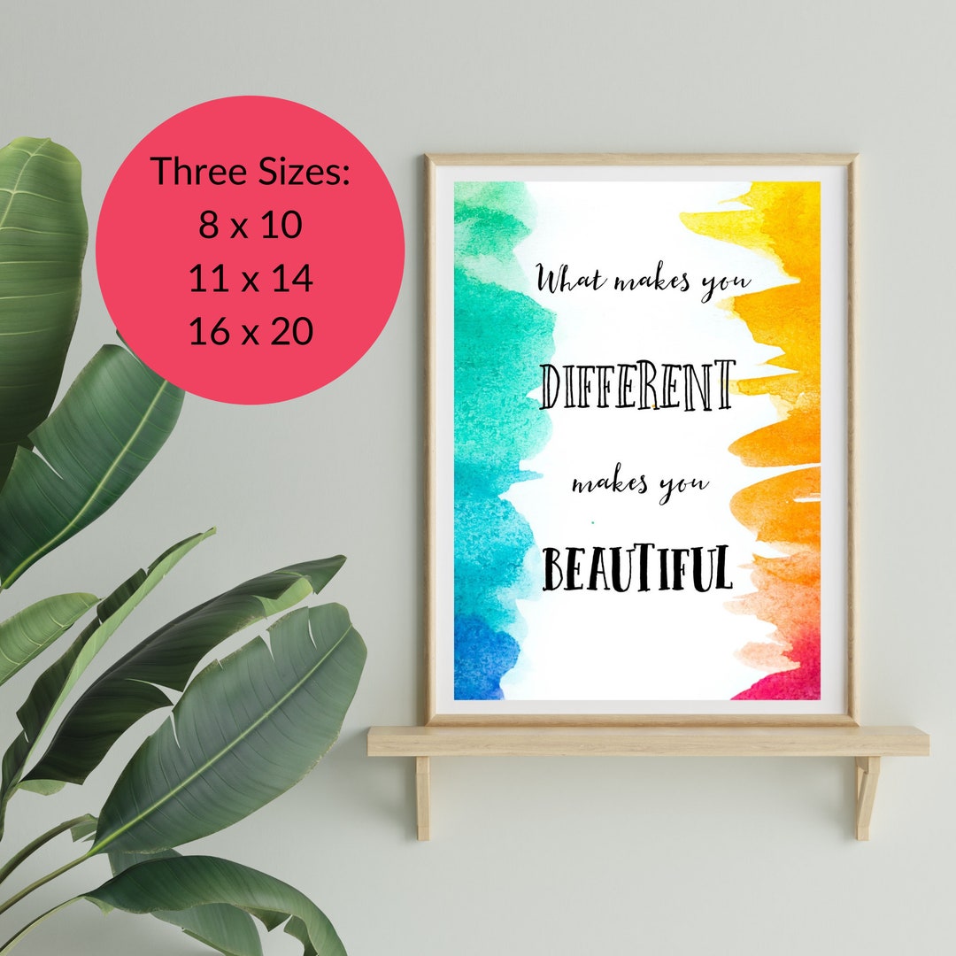 What Makes You Different Makes You Beautiful JPEG Digital - Etsy