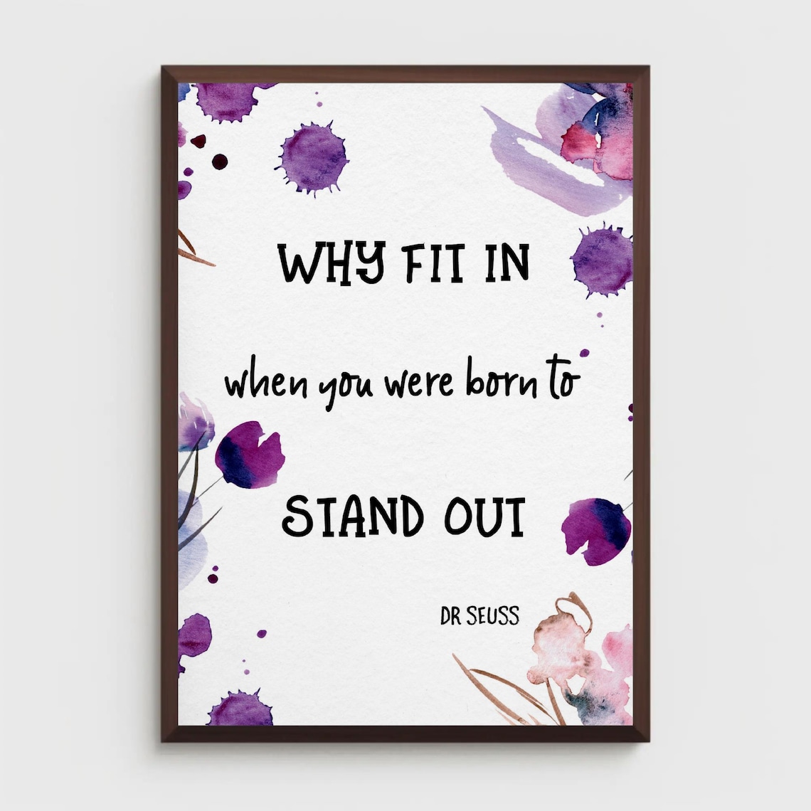 Why Fit in When You Were Born to Stand Out | Dr Seuss | JPEG Digital ...