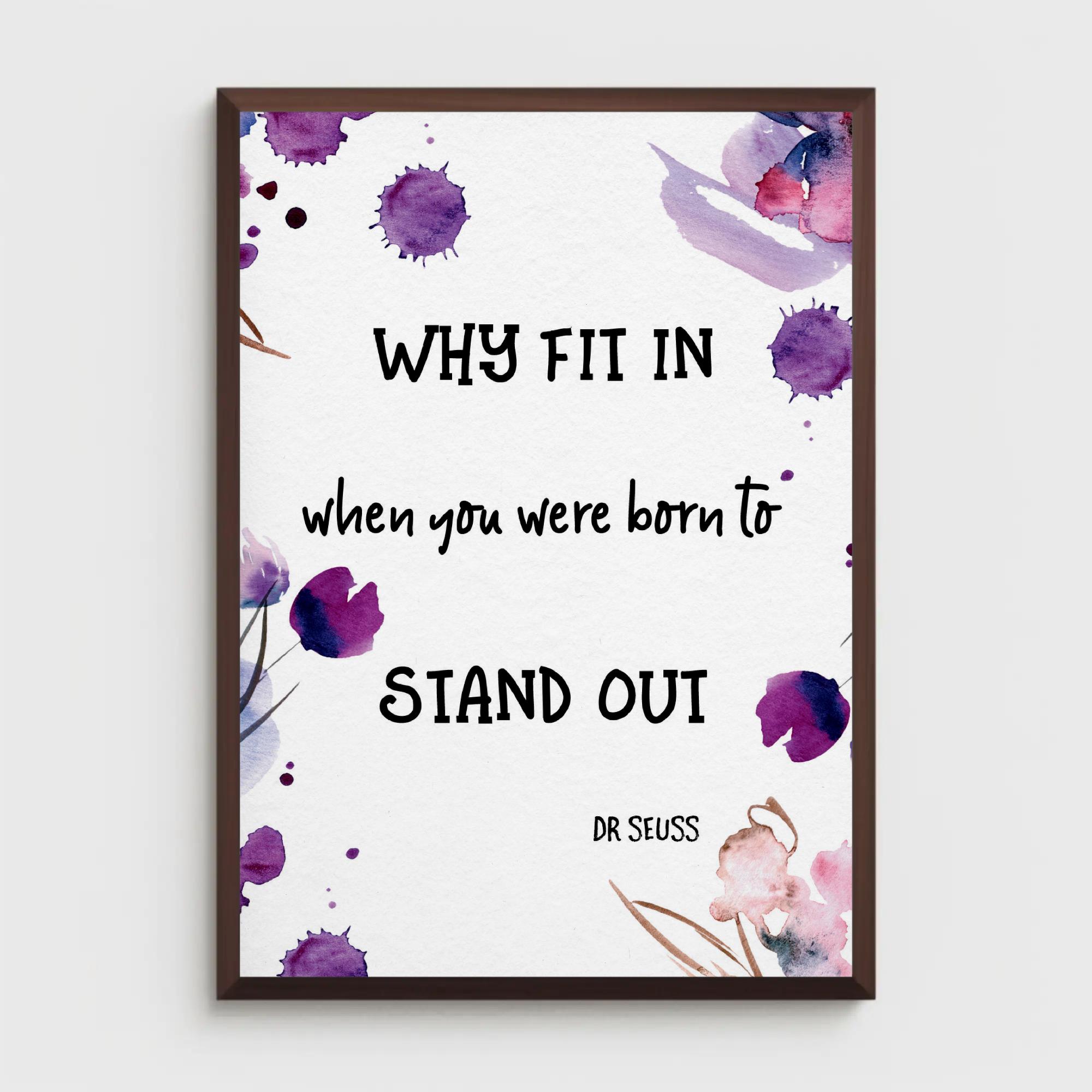 Why Fit in When You Were Born to Stand Out | Dr Seuss | JPEG Digital ...