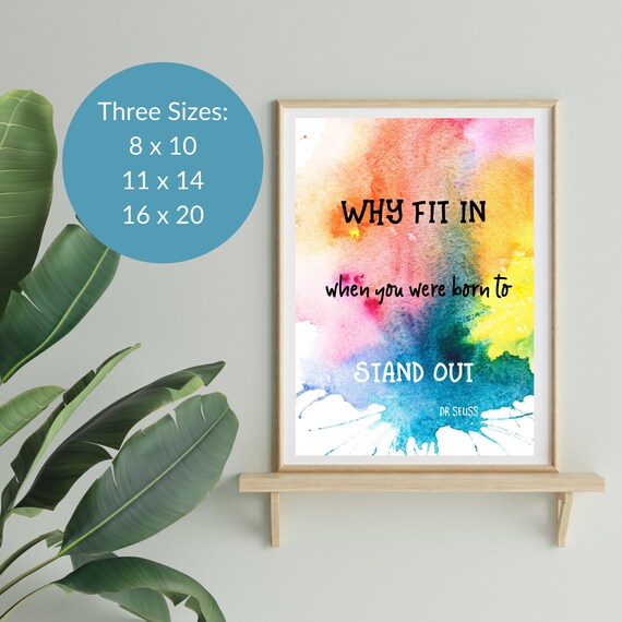 Why Fit in When You Were Born to Stand Out Dr Seuss JPEG - Etsy