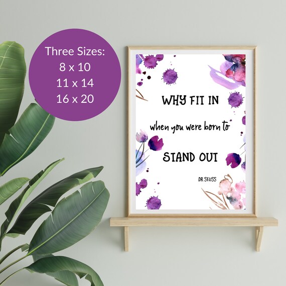 Why Fit in When You Were Born to Stand Out Dr Seuss JPEG - Etsy