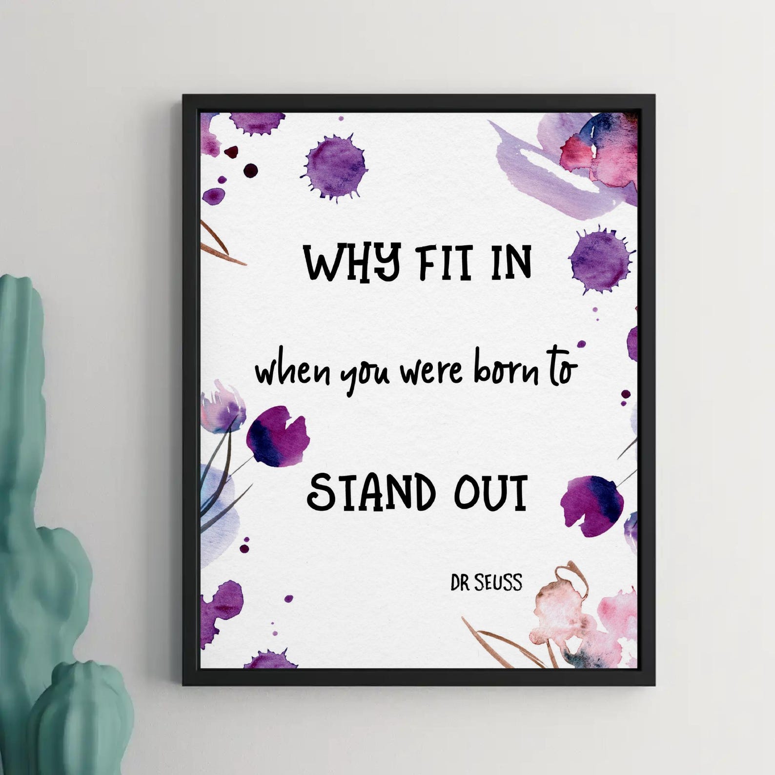 Why Fit in When You Were Born to Stand Out | Dr Seuss | JPEG Digital ...