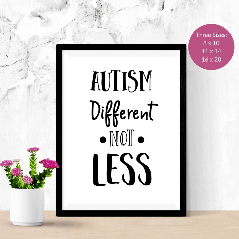 Autism Different Not Less | JPEG Poster Downloads | Autism Quote Art ...