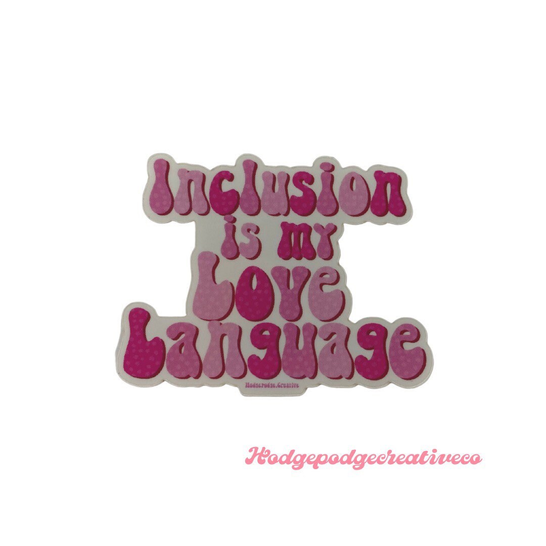 Inclusion is My Love Language Inclusion Disability Awareness Inclusive ...