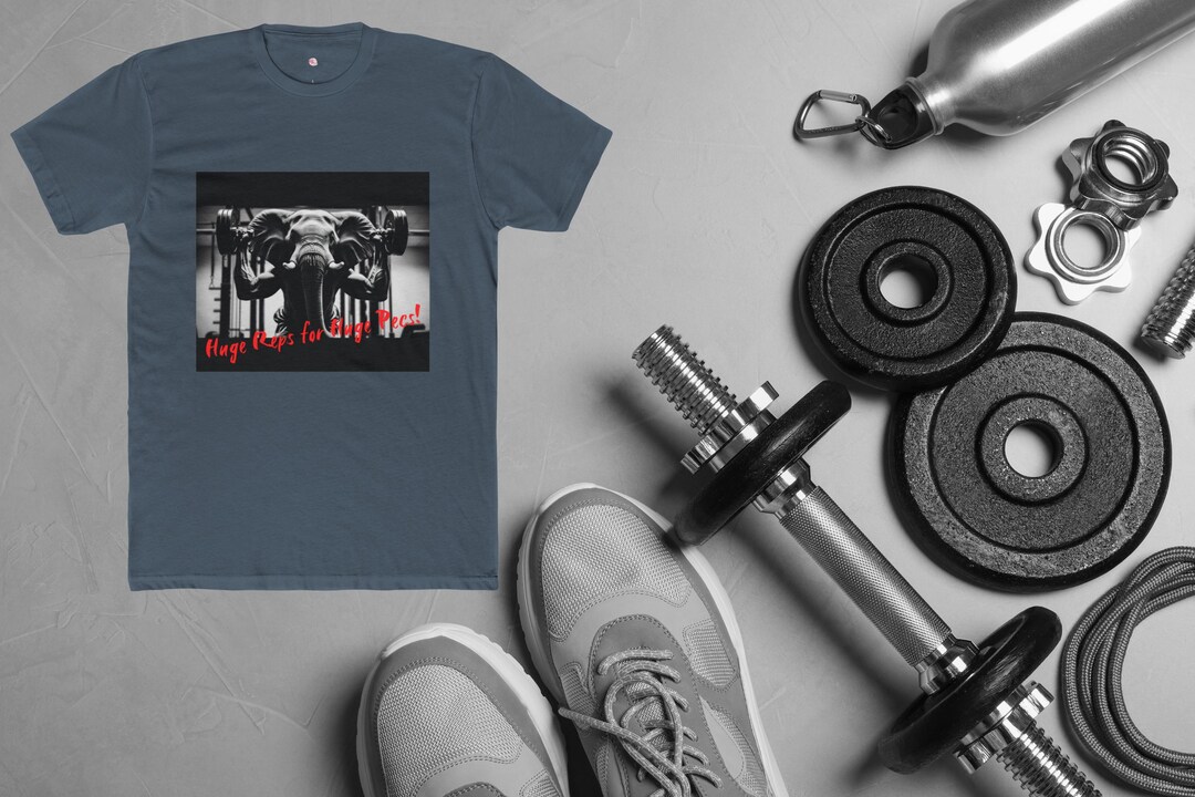 Huge Reps for Huge Pecs! Funny Elephant Workout Tee - Unisex Cotton ...