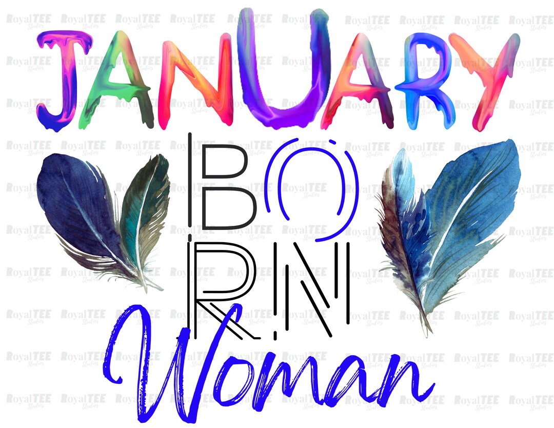 January Born Woman PNG | Birthday | Feather Art Design DTF ...