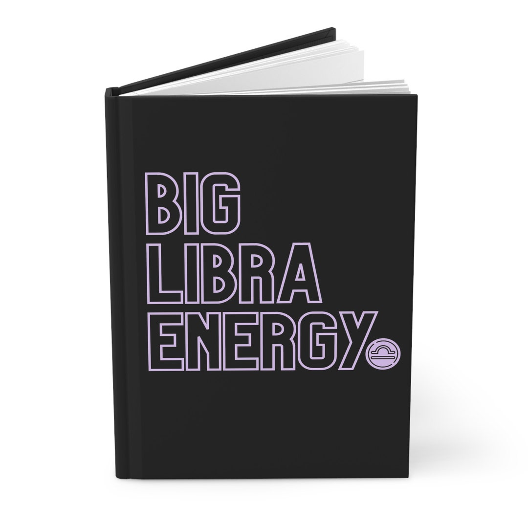 Big Libra Energy Journal Libra Birthday Gift Libra Gift for Her Libra ...