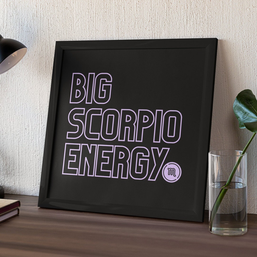 Big Scorpio Energy Poster - Etsy