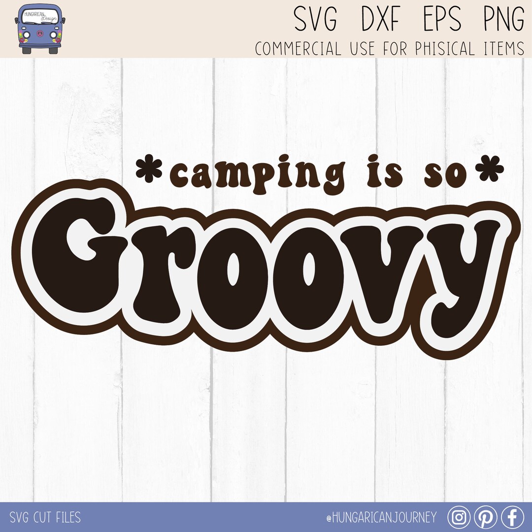Camping so Groovy Retro Clip Art, PNG/SVG Cut File, Camping Retro SVG ...