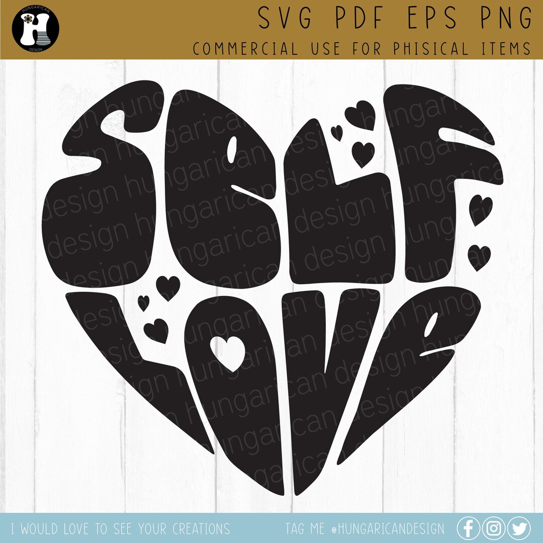 Self Love Heart SVG, Inspirational Svg, Positive Svg, Body Positive Svg ...