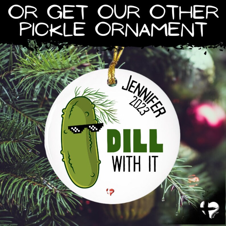 Cool Pickle Ornament Dill With It Meme Christmas Eve - Etsy