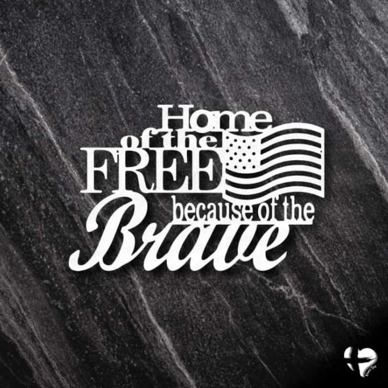 USA Sign Home of the Free Because of the Brave, American Flag, Patriotic Decor, Veteran Memorial ...