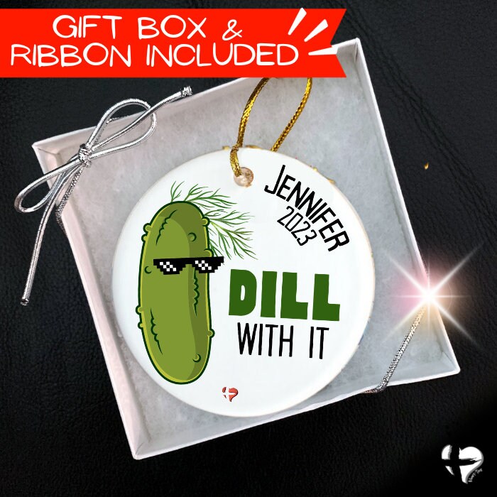 Funny Pickle Ornament | Dill With It Meme, Christmas Eve Cucumber ...