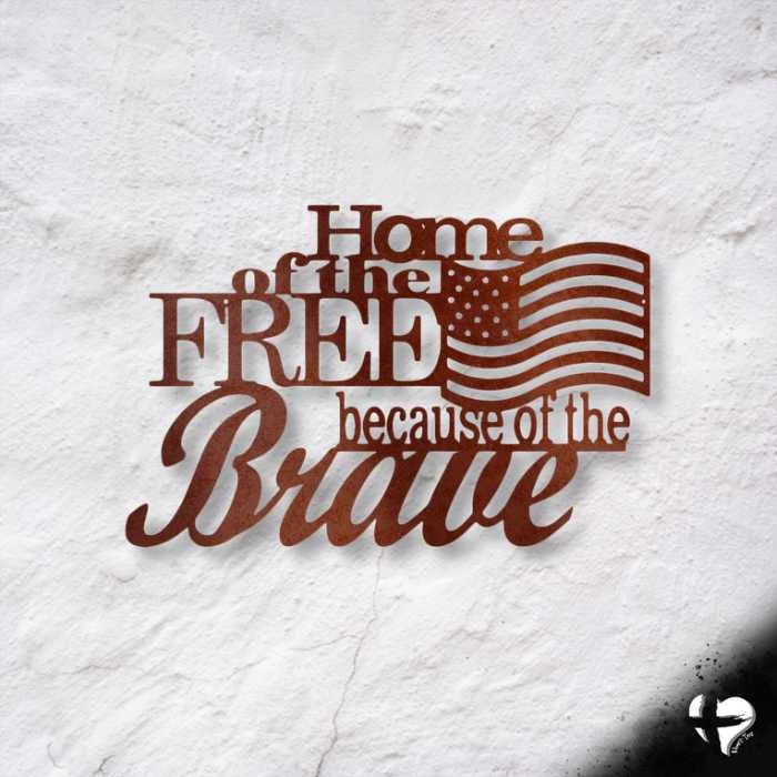 USA Sign Home of the Free Because of the Brave, American Flag ...