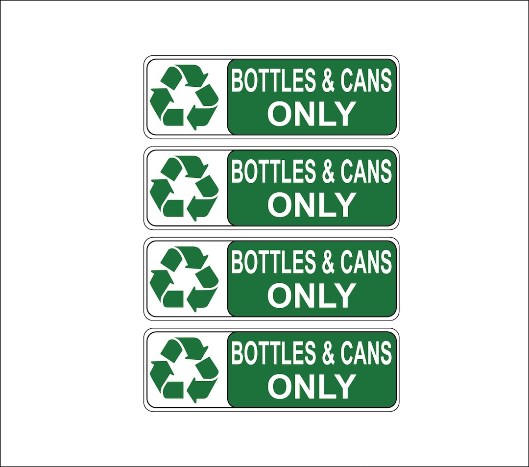 Recycle Bottles & Cans Only 1 (4 Pack) Sticker Decals 2.0" X 6.0" R987 - Etsy