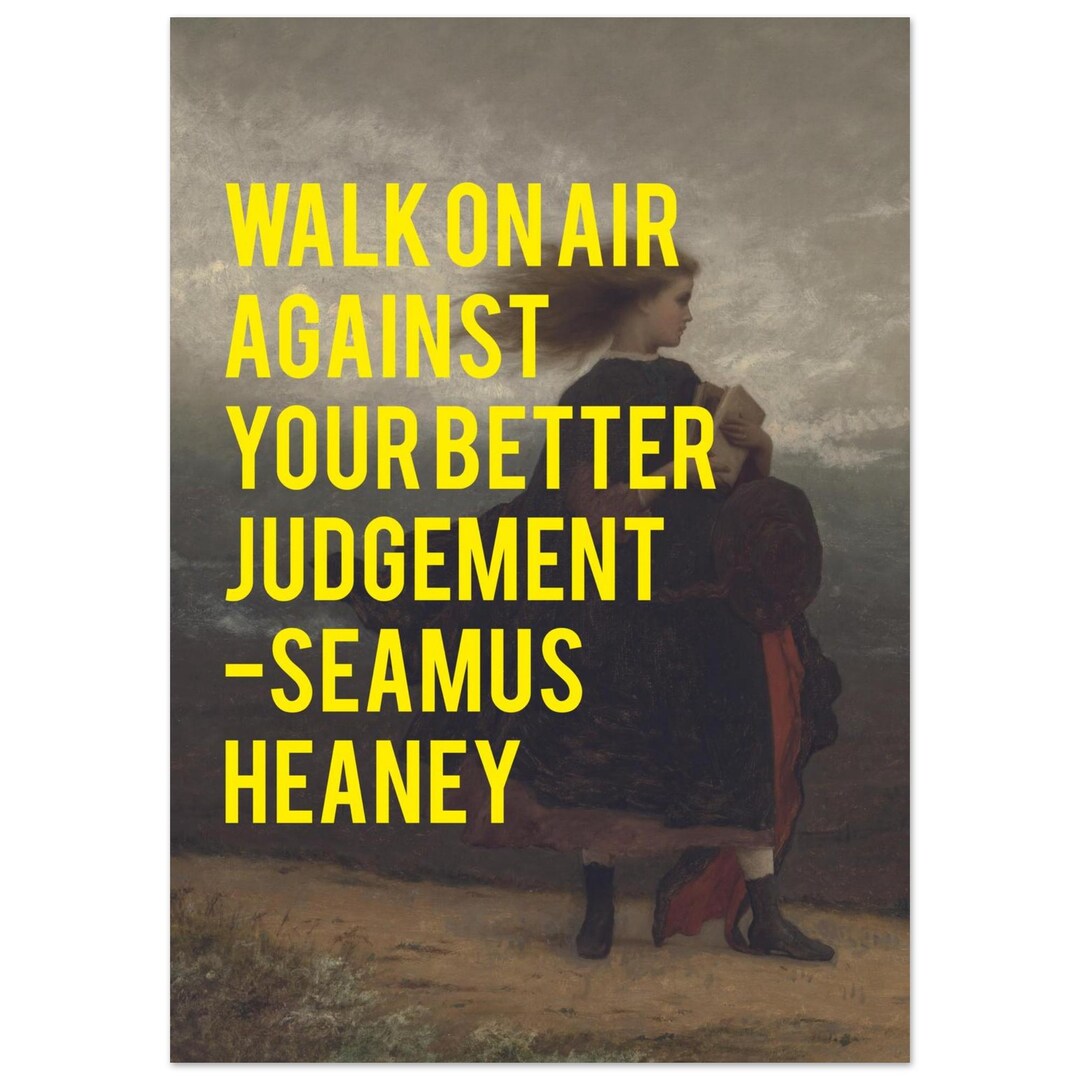 Walk on Air - Seamus Heaney Quote, Modern Irish Fine Art Poster - Etsy UK