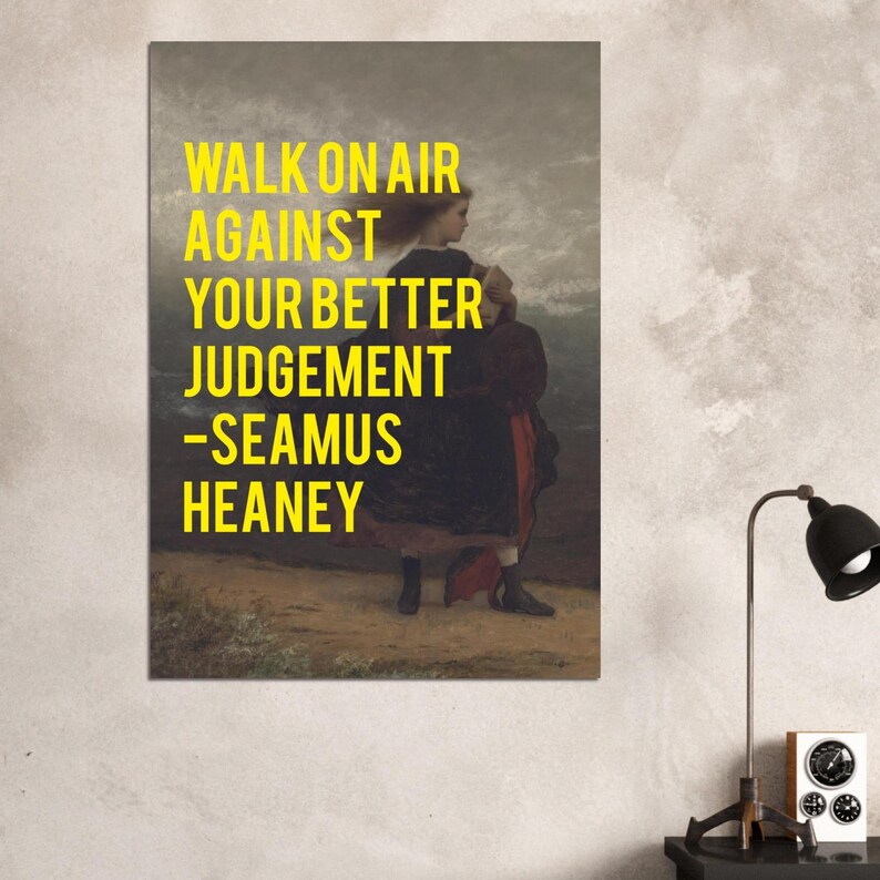 Walk on Air - Seamus Heaney Quote, Modern Irish Fine Art Poster - Etsy UK