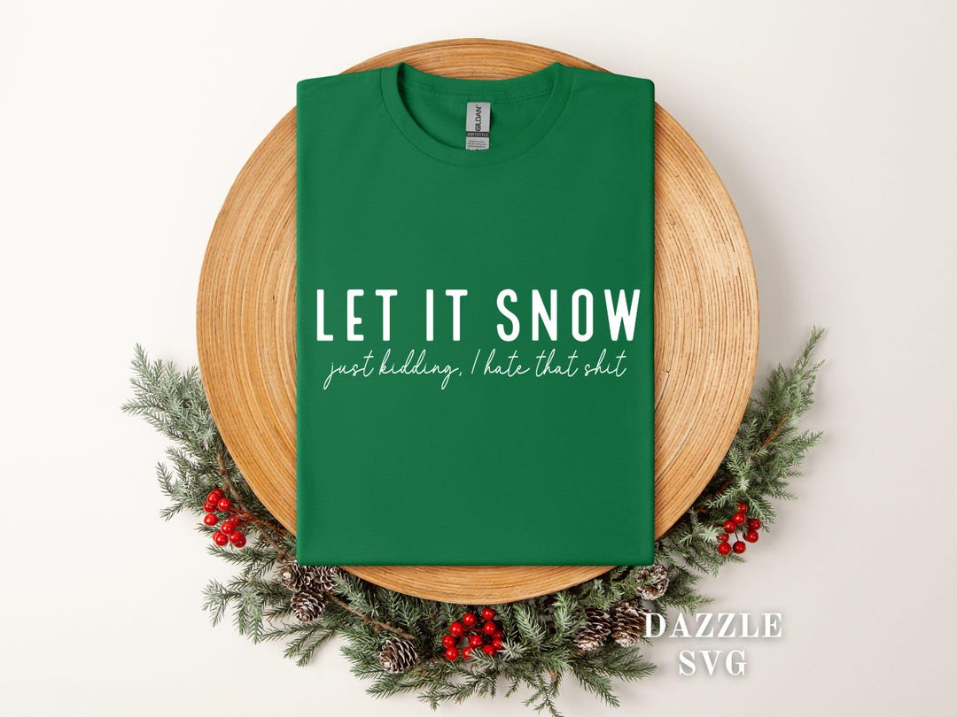 Let It Snow Svg, Christmas SVG, Winter Svg, Snow Svg, Christmas Saying ...