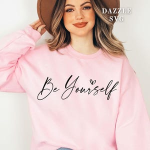 Be Yourself SVG, Self Love Affirmation, Motivational Quote, Self Care ...