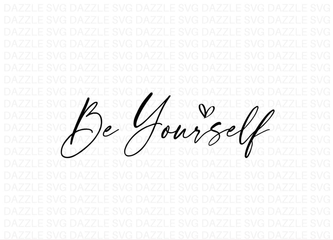 Be Yourself Svg, Self Love Svg, Positive Daily Affirmations Svg ...