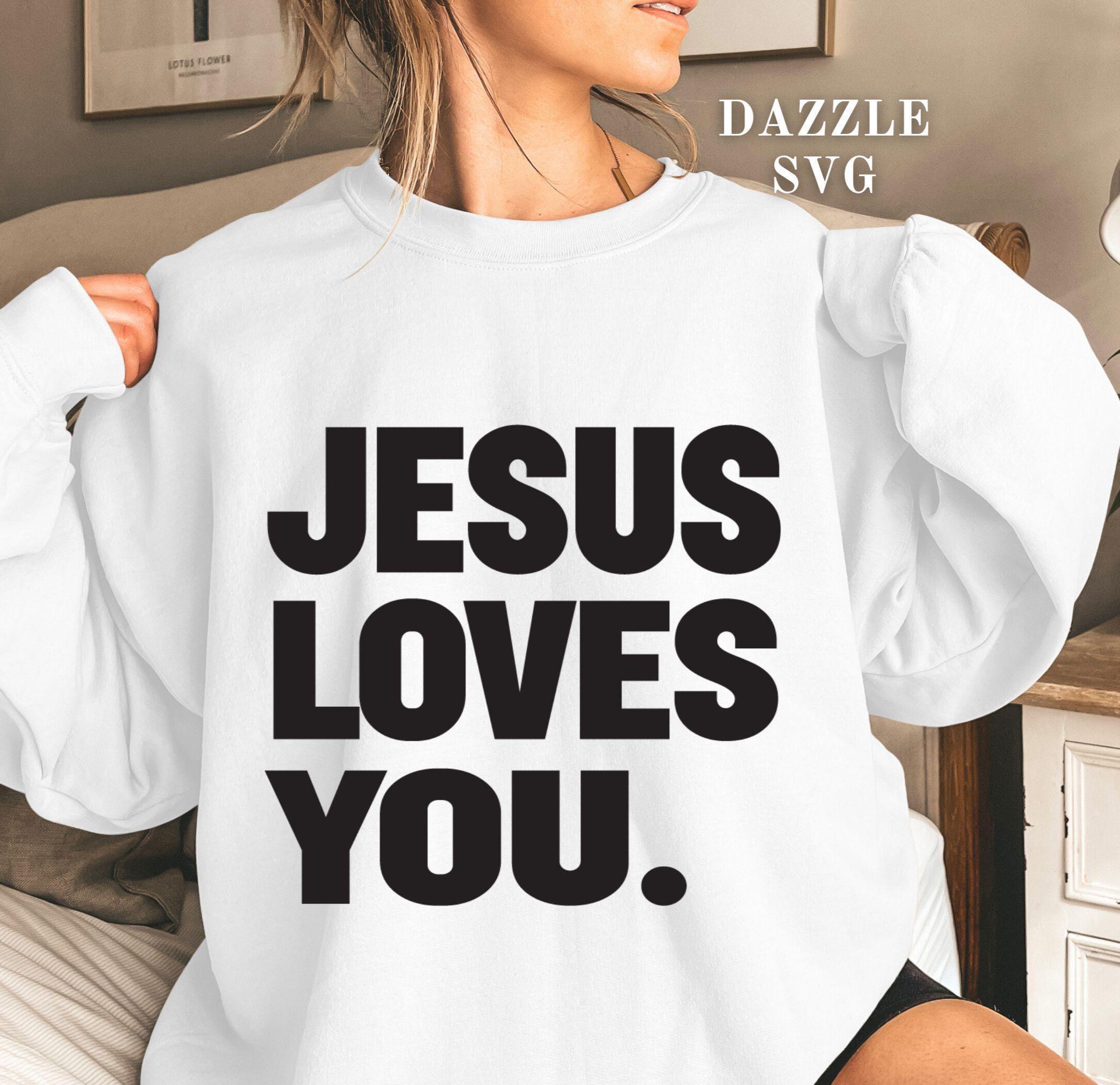 Jesus Loves You Svg Png, Jesus Svg, Christian Svg Design, Bible Verse ...