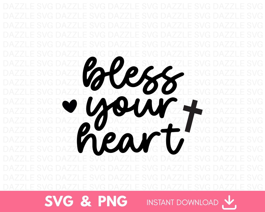 Bless Your Heart Svg, Southern SVG, Funny Quote Svg, Farmhouse Sign Svg ...
